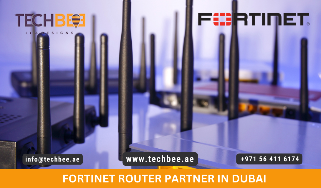 Fortinet Router Partner in Dubai - TECHBEE IT AND DESIGNS LLC